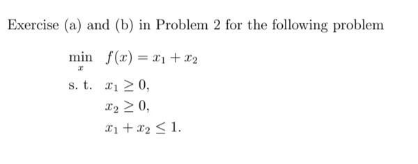 Solved Suppose That The Logarithmic Barrier Method Is Used