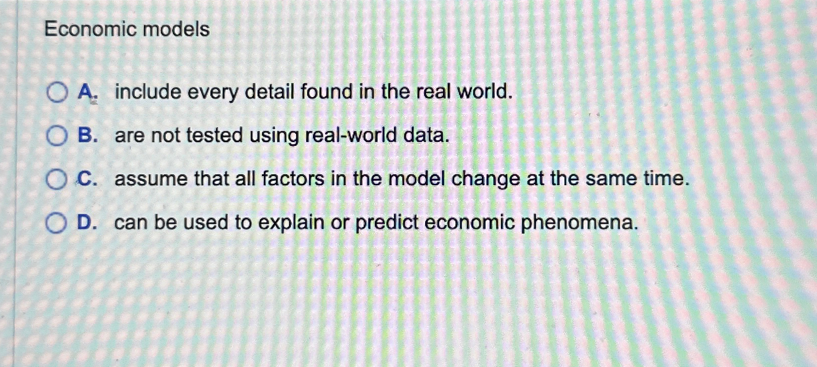 Solved Economic modelsA. ﻿include every detail found in the | Chegg.com