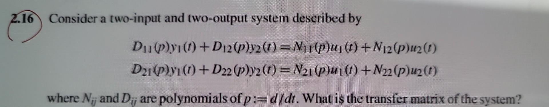 Solved 16 Consider a two-input and two-output system | Chegg.com