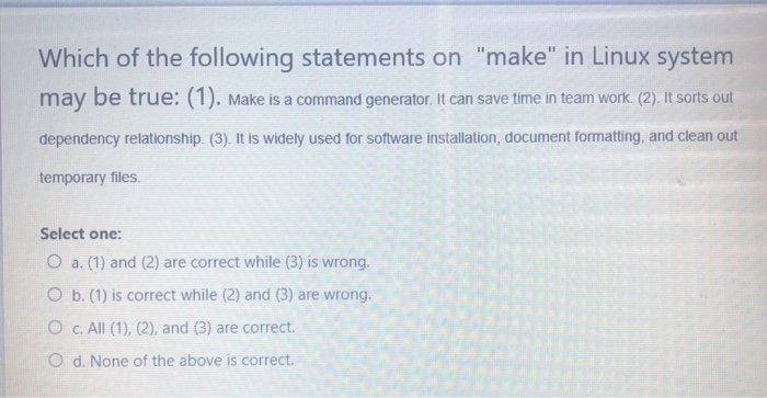 Solved Which of the following statements on "make" in Linux | Chegg.com