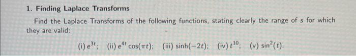 Solved 1. Finding Laplace Transforms Find the Laplace | Chegg.com