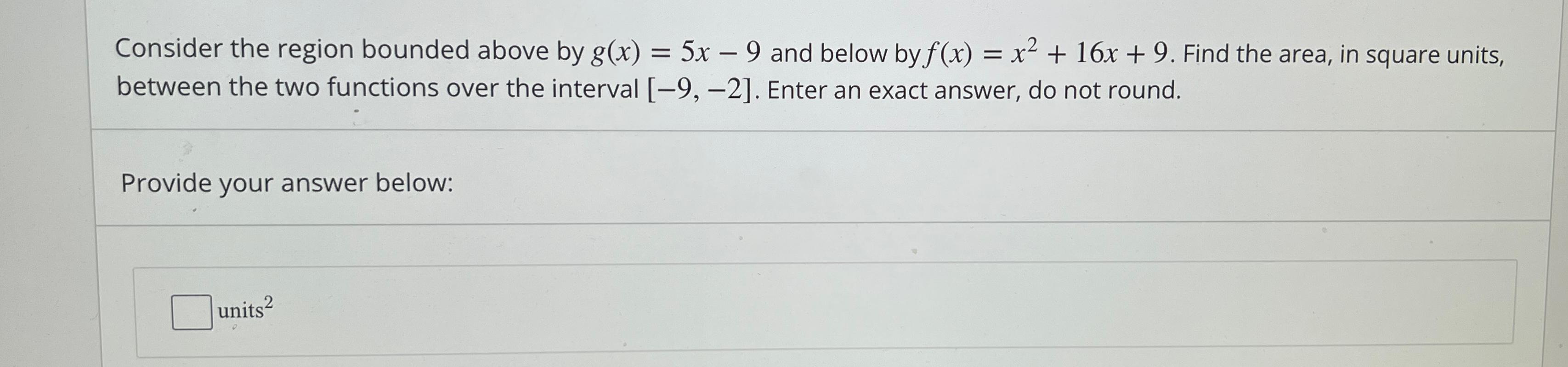 Solved Consider the region bounded above by g(x)=5x-9 ﻿and | Chegg.com