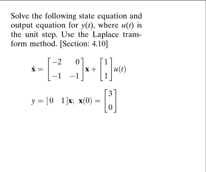 Solved Solve the following state equation and output | Chegg.com