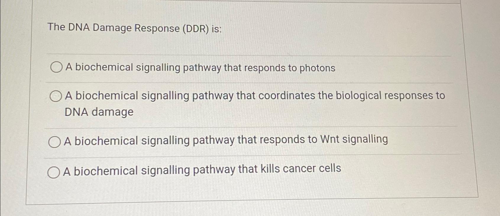 Solved The DNA Damage Response (DDR) ﻿is:A biochemical | Chegg.com