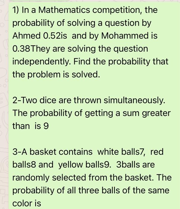 Solved 1) In a Mathematics competition, the probability of | Chegg.com