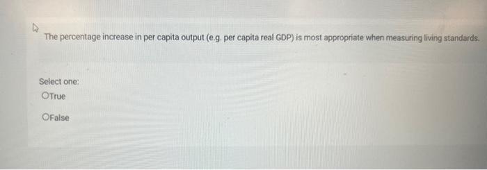 Solved The percentage increase in per capita output (e.g. | Chegg.com