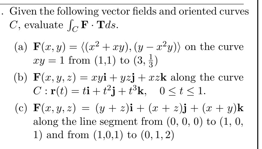 Solved Given the following vector fields and oriented curves | Chegg.com