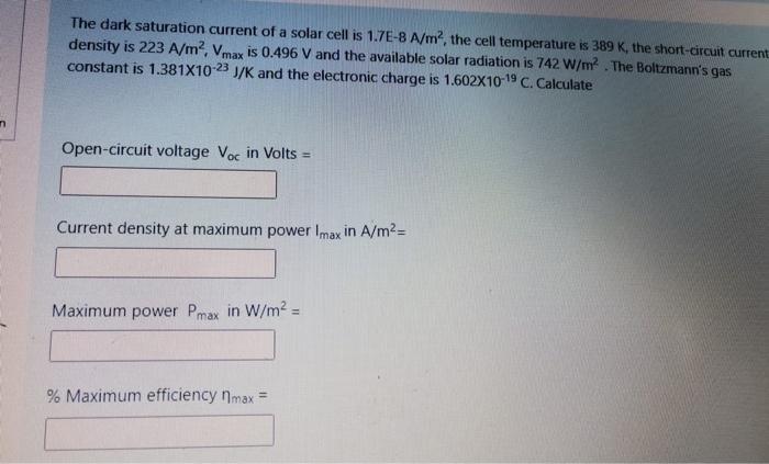 Solved The dark saturation current of a solar cell is 1.7E-8 | Chegg.com