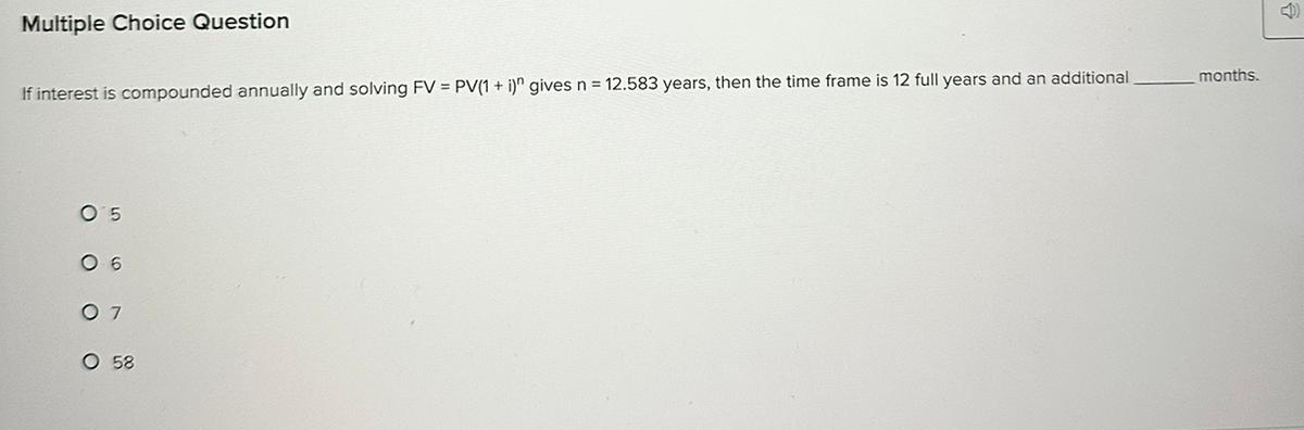 Solved Multiple Choice QuestionIf interest is compounded | Chegg.com