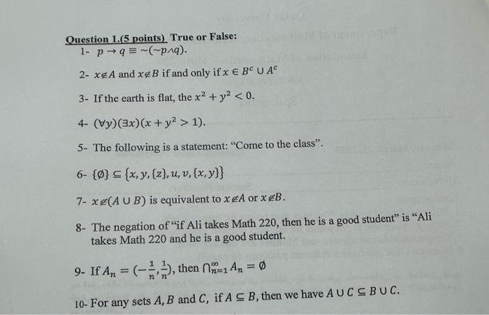 Solved Question 1.(5 points). True or False: 1−p→q≡∼(∼p∧q) | Chegg.com