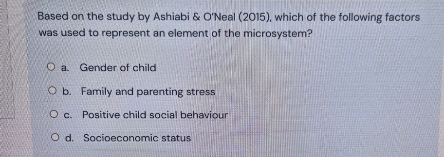Solved Based on the study by Ashiabi \& O'Neal (2015), | Chegg.com