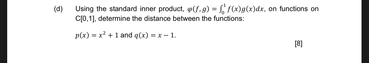 Solved (d) ﻿Using the standard inner product, | Chegg.com