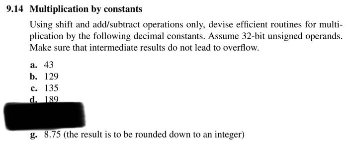 Solved 9.14 Multiplication by constants Using shift and | Chegg.com