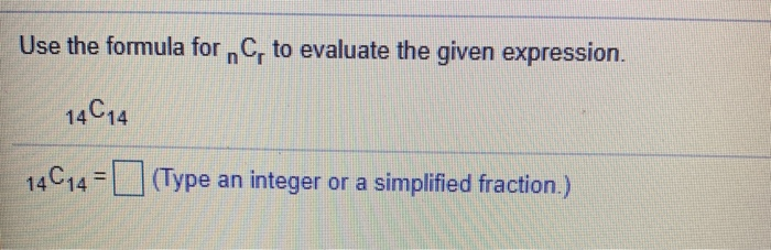 Solved Use the formula for C, to evaluate the given | Chegg.com