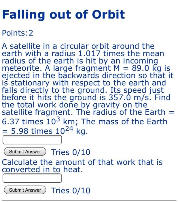 Solved Falling out of Orbit Points:2 A satellite in a | Chegg.com