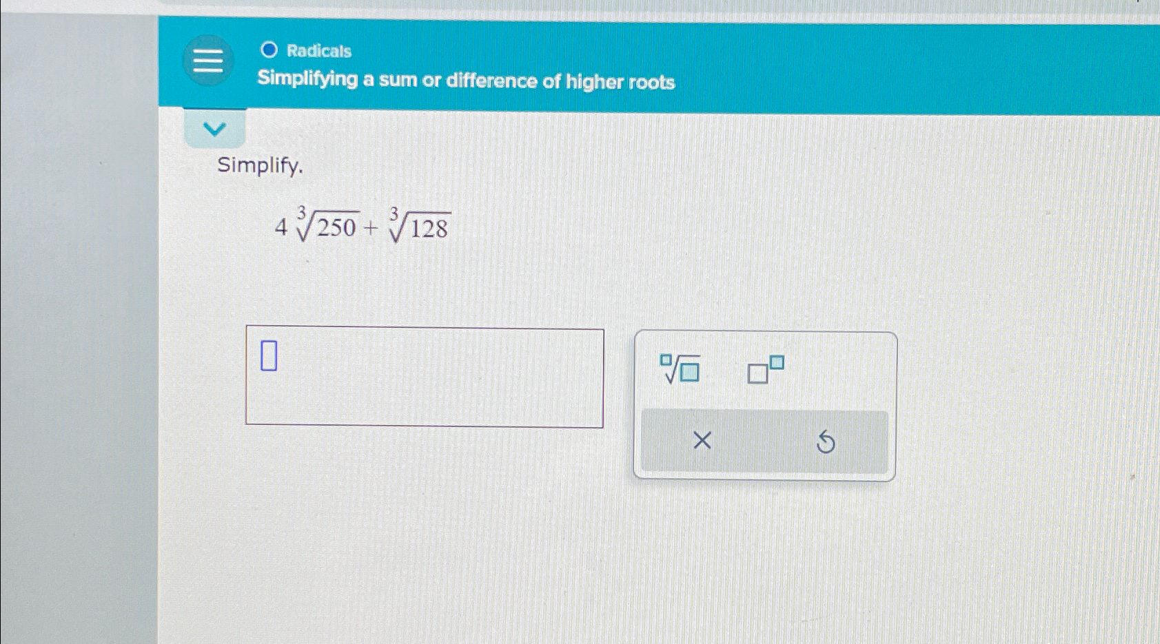 Solved RadicalsSimplifying a sum or difference of higher | Chegg.com