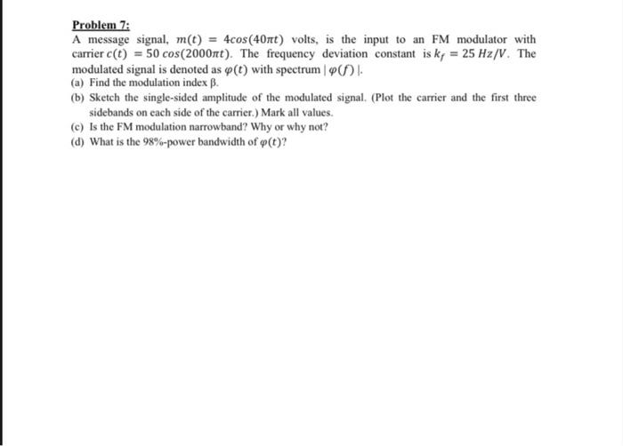 Solved Problem 1: The sinusoidal signal f(t)=acos2πfmt is | Chegg.com