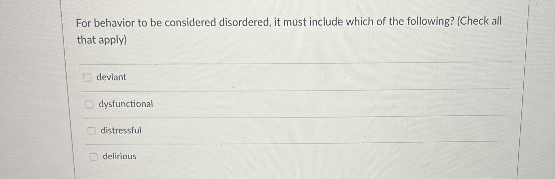 Solved For behavior to be considered disordered, it must | Chegg.com