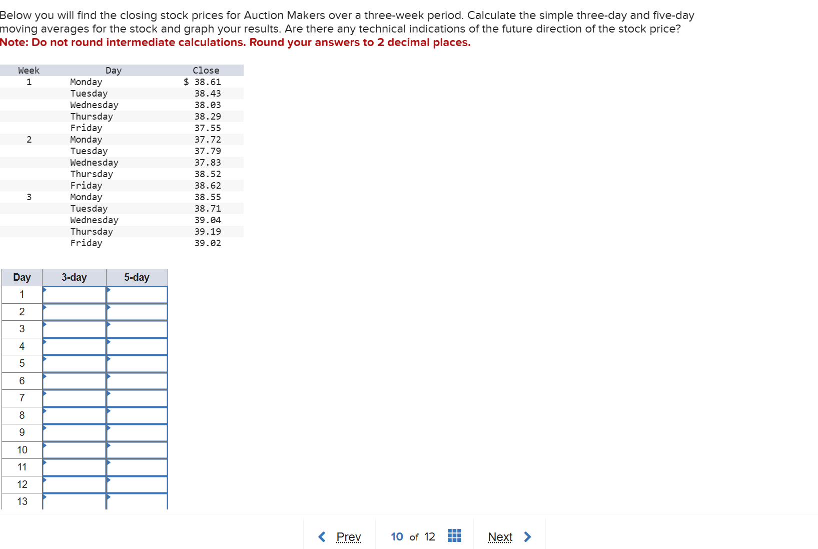 Solved Below you will find the closing stock prices for | Chegg.com