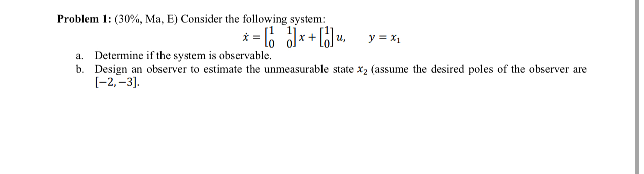 Solved Problem 1: (30%, ﻿Ma, ﻿E) ﻿Consider the following | Chegg.com