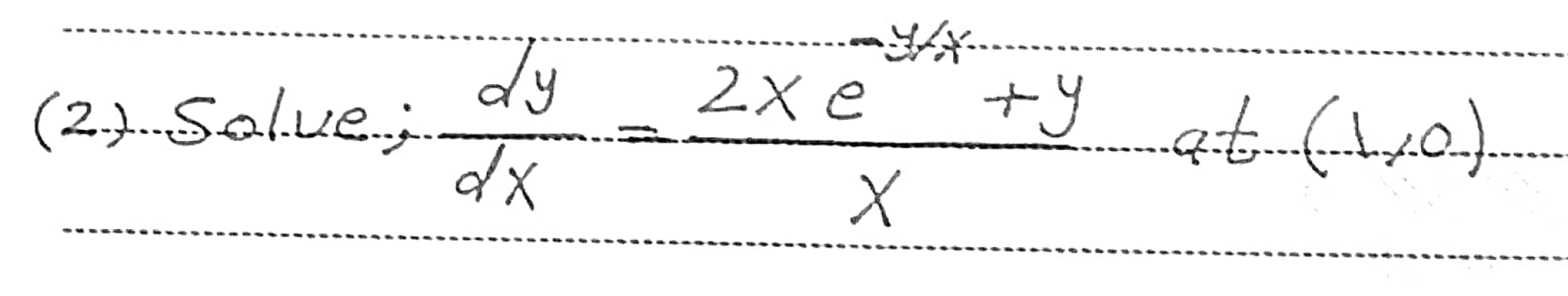 Solved (2) ﻿Salue; dydx=2xe-yx+yx ﻿att by Homogeneous | Chegg.com
