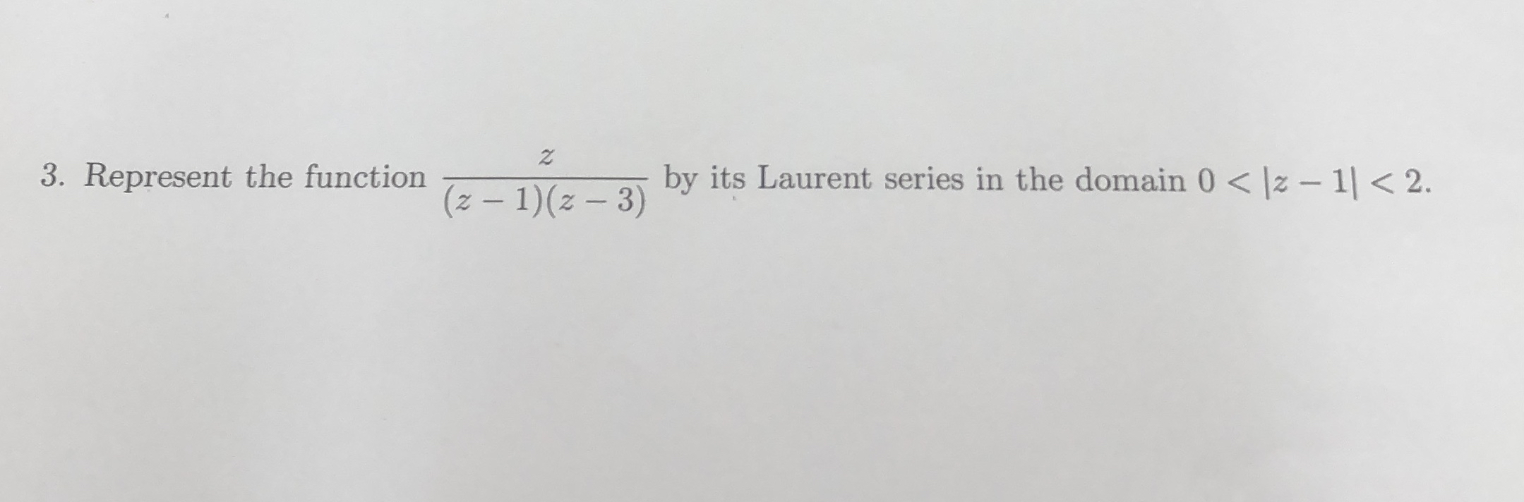 Solved Represent the function z(z-1)(z-3) ﻿by its Laurent | Chegg.com