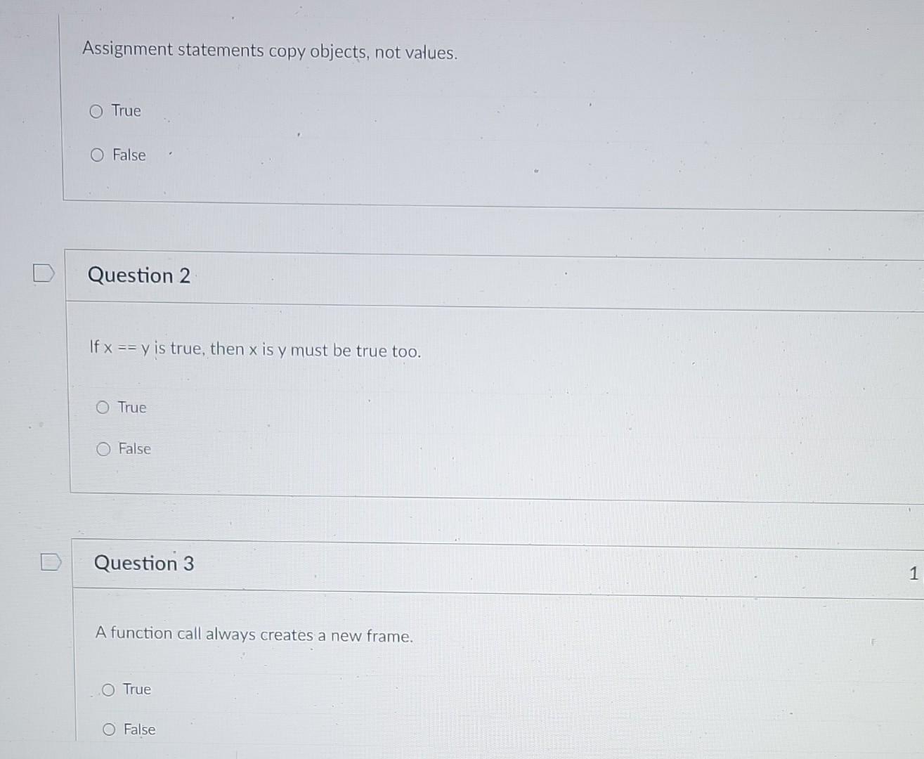 Solved Assignment statements copy objects, not vatues. True | Chegg.com