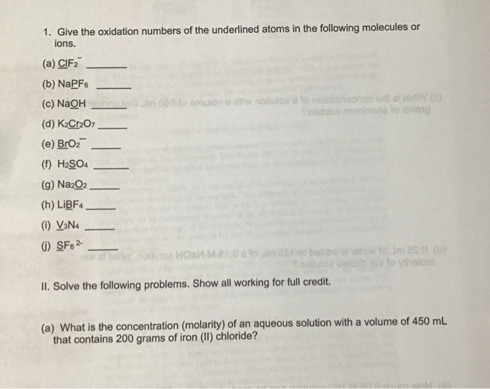 Solved 1. Give the oxidation numbers of the underlined atoms | Chegg.com