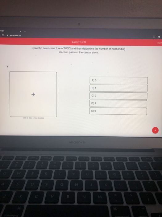 Solved Question 15 of 52 Draw the Lewis structure of NOCI | Chegg.com