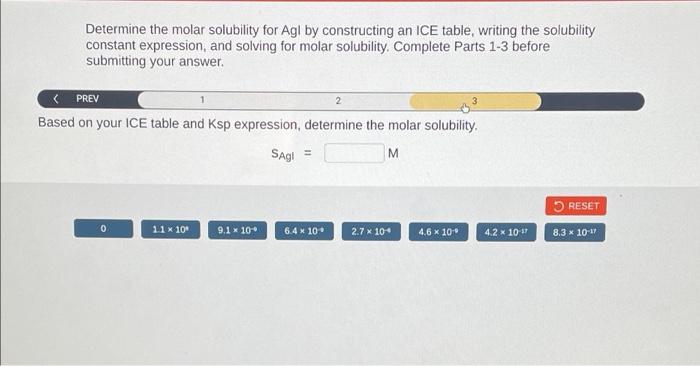 Solved Determine the molar solubility for Agl by | Chegg.com