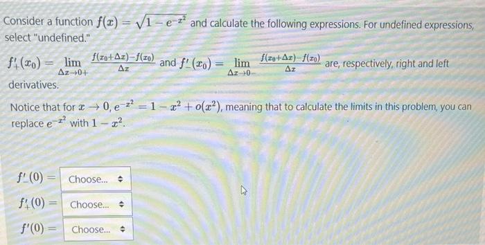 Solved Consider a function f(x)=1−e−x2 and calculate the | Chegg.com