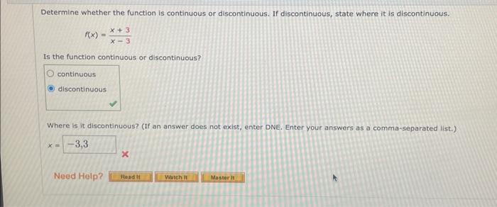 Solved Determine whether the function is continuous or | Chegg.com