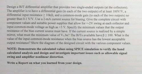Design a BJT differential amplifier that provides two | Chegg.com