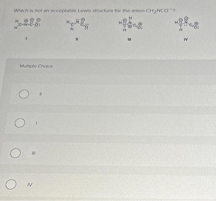 Solved Which is not an acceptable Lewis structure for the | Chegg.com