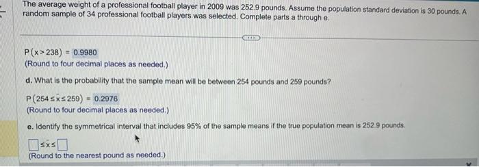 Solved The average weight of a professional football player | Chegg.com