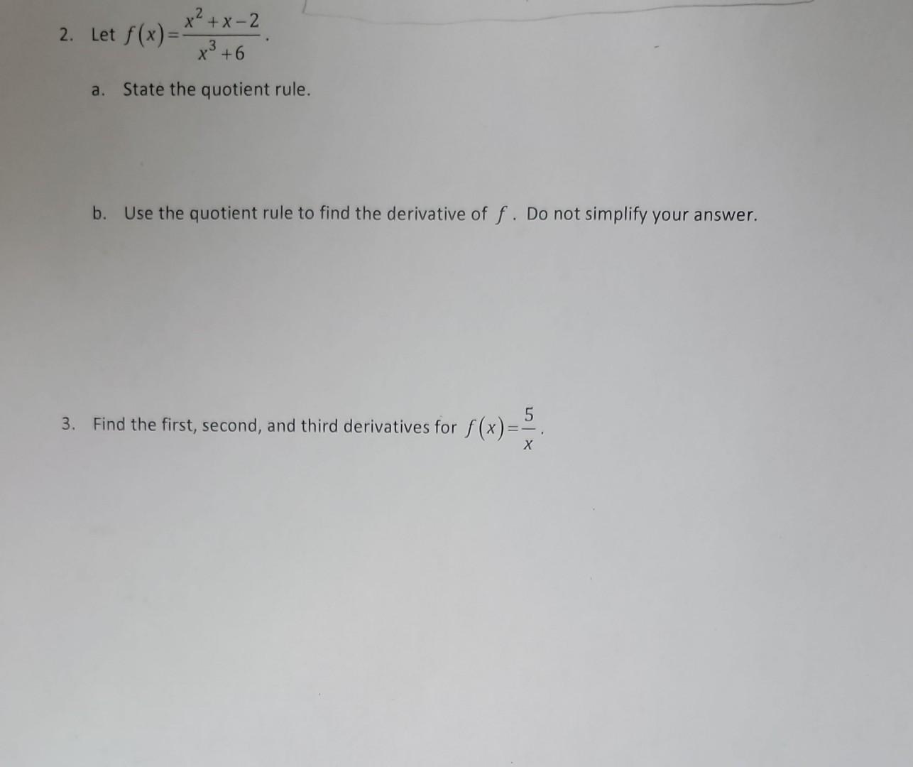 Solved 2. Let f(x)=x3+6x2+x−2. a. State the quotient rule. | Chegg.com