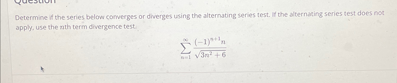 Solved Determine if the series below converges or diverges | Chegg.com