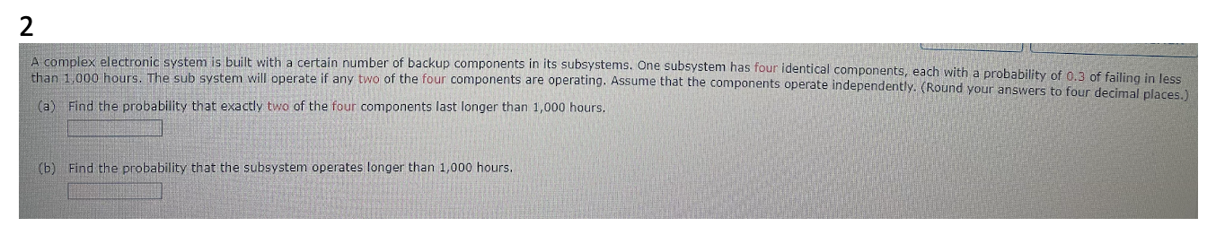 Solved A complex electronic system is built with a certain | Chegg.com