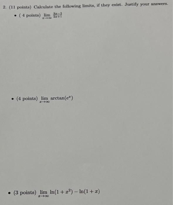 Solved 2. (11 points) Calculate the following limits, if | Chegg.com
