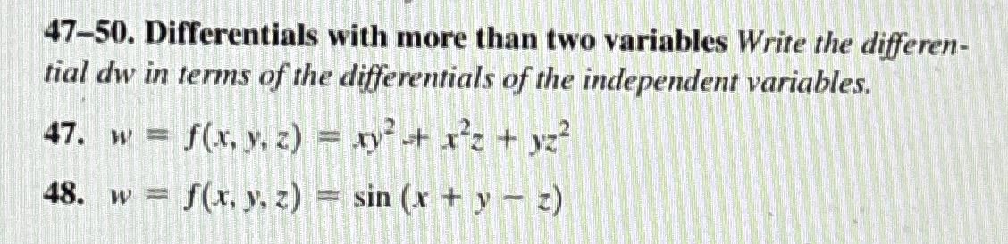 Solved 47-50. ﻿Differentials with more than two variables | Chegg.com