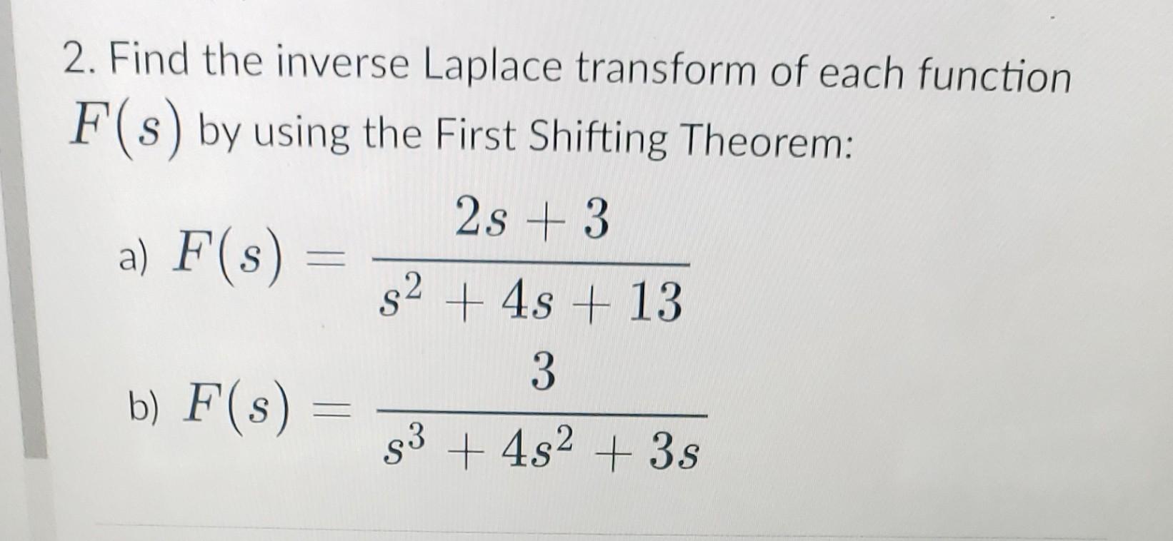 Solved 2. Find the inverse Laplace transform of each | Chegg.com