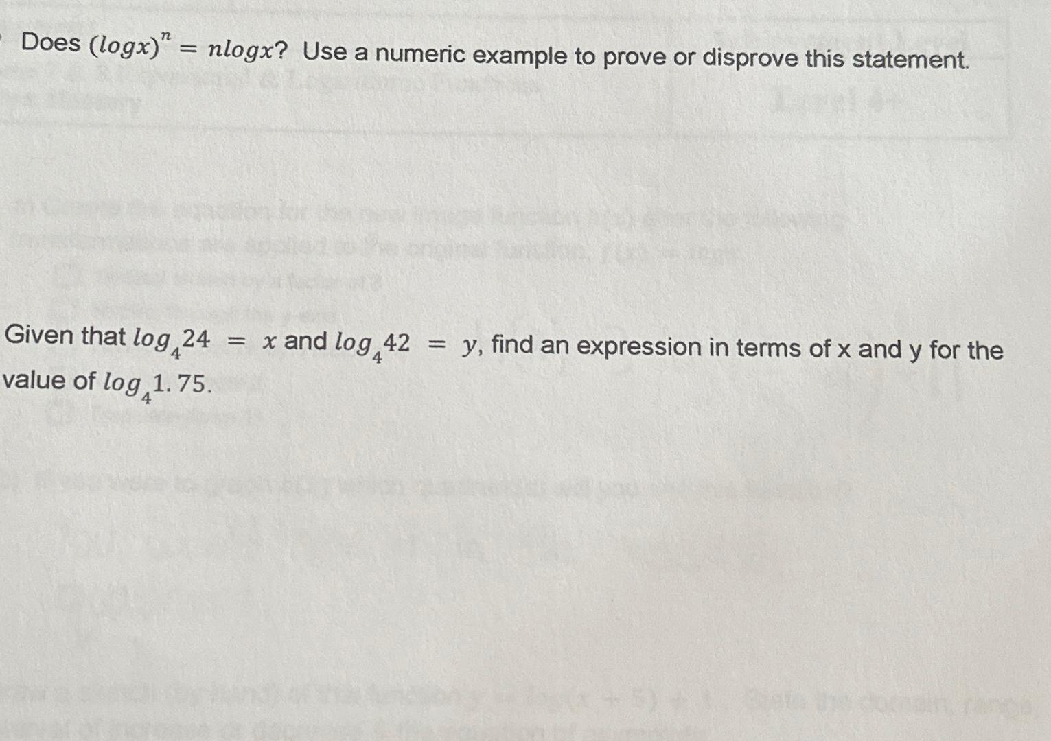 Solved answer these 2 ﻿questions please.Does (logx)n=nlogx? | Chegg.com