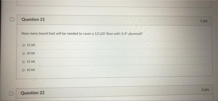 Solved Question 21 1 pts How many board foot will be needed | Chegg.com