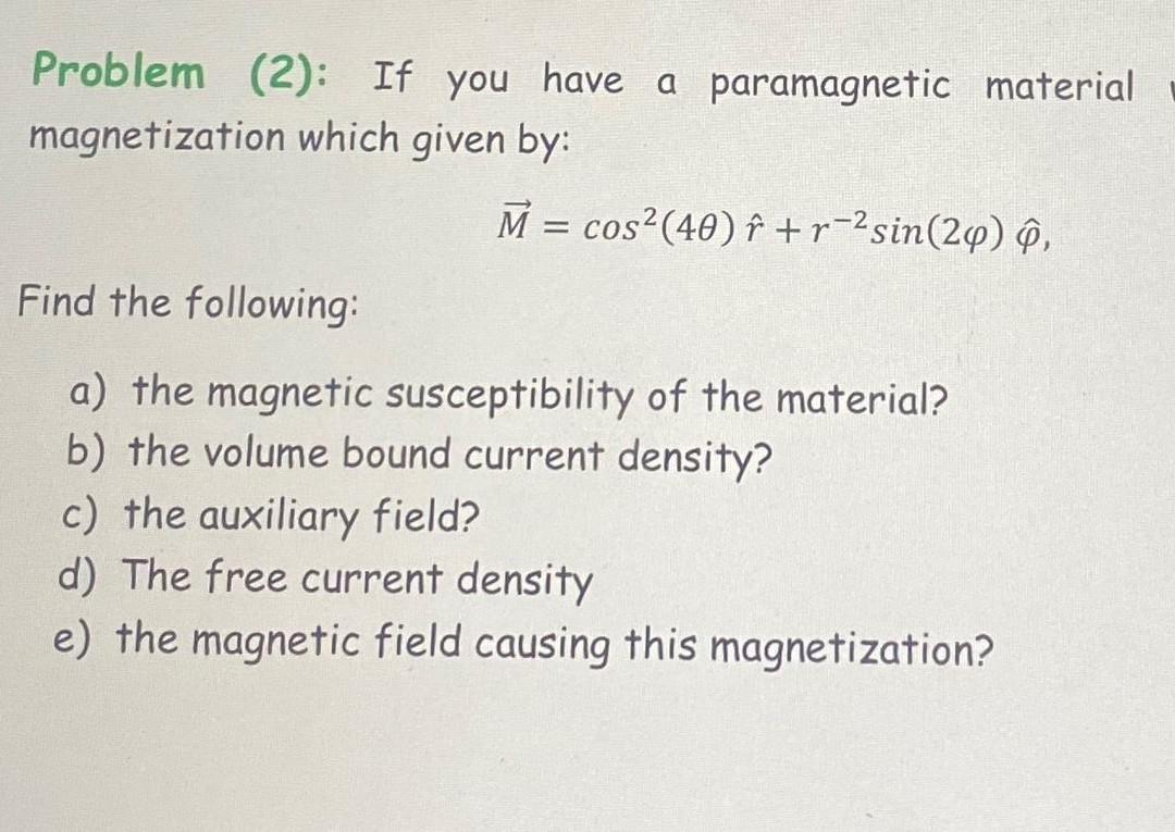 Solved Problem (2): If you have a paramagnetic material | Chegg.com