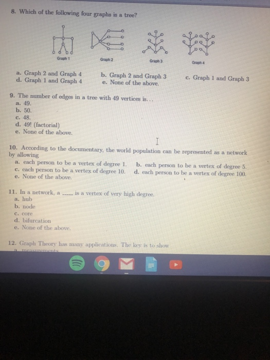 Solved 8. Which of the following four graphs is a tree? | Chegg.com