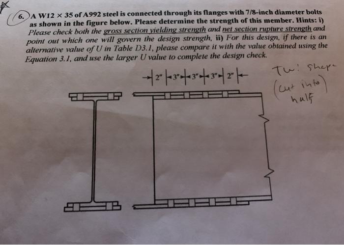 Solved 6. A W12 x 35 of A992 steel is connected through its | Chegg.com