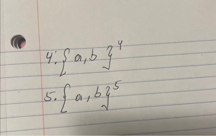 Solved 4: {a,b}4 5. {a,b}5 | Chegg.com