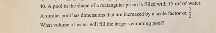 Solved 40. A pool in the shape of a rectangular prism is | Chegg.com