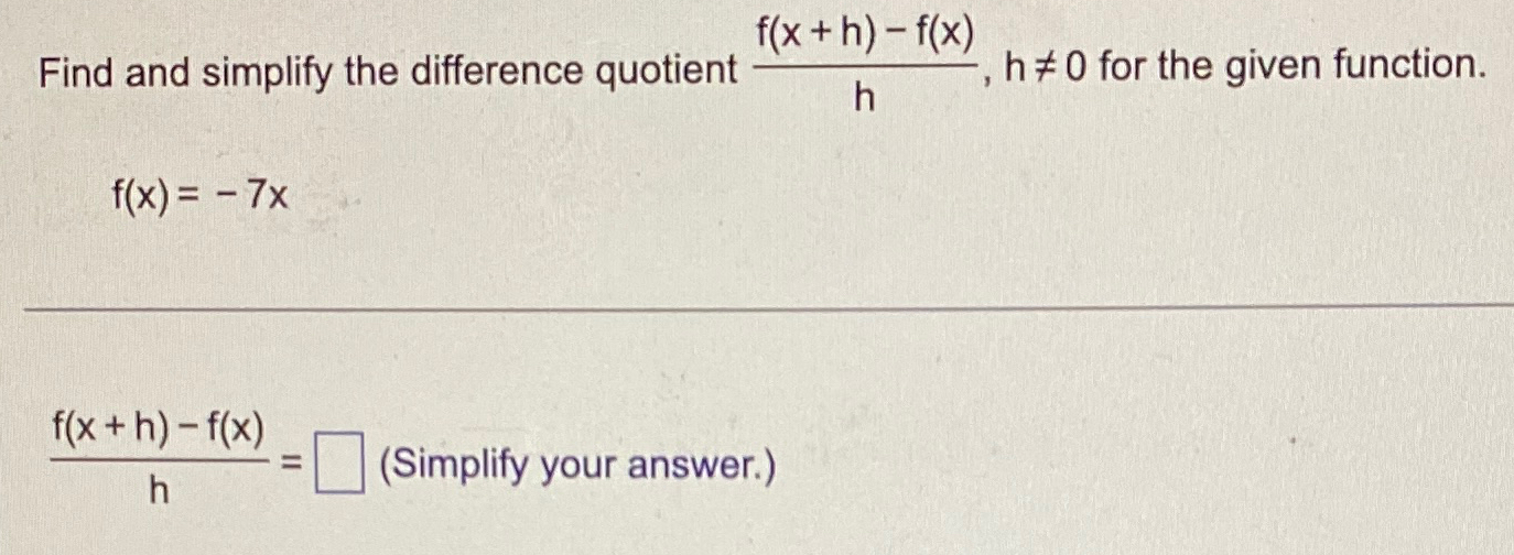 Solved Find and simplify the difference quotient | Chegg.com