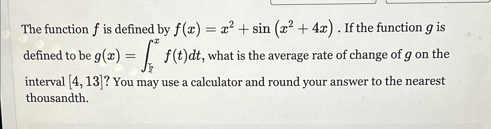 Solved The function f ﻿is defined by f(x)=x2+sin(x2+4x). ﻿If | Chegg.com